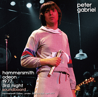 PETER GABRIEL - HAMMERSMITH ODEON 1977 3RD NIGHT SOUNDBOARD CDR [Amity ...